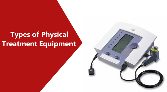 MedicalBazzar.com: Types of Physical Treatment Equipment