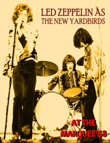 CLASSIC BOOTLEGS: Led Zeppelin as The New Yardbirds - At The Marquee'68