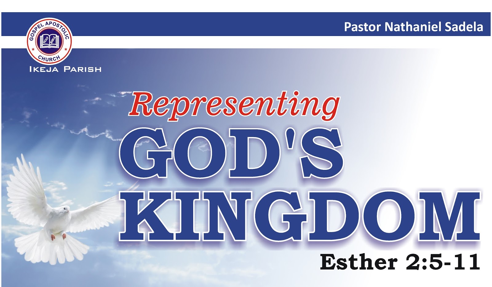 GOSPEL APOSTOLIC CHURCH. IKEJA-PARISH: REPRESENTING GOD'S KINGDOM