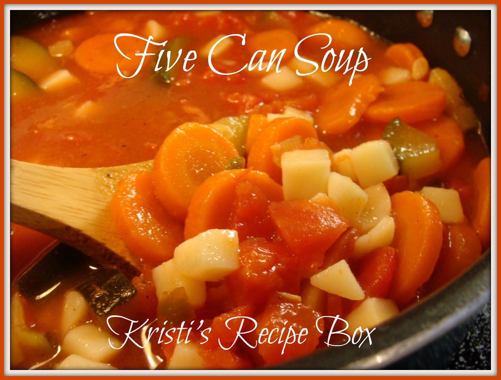 Kristi's Recipe Box: Five Can Soup