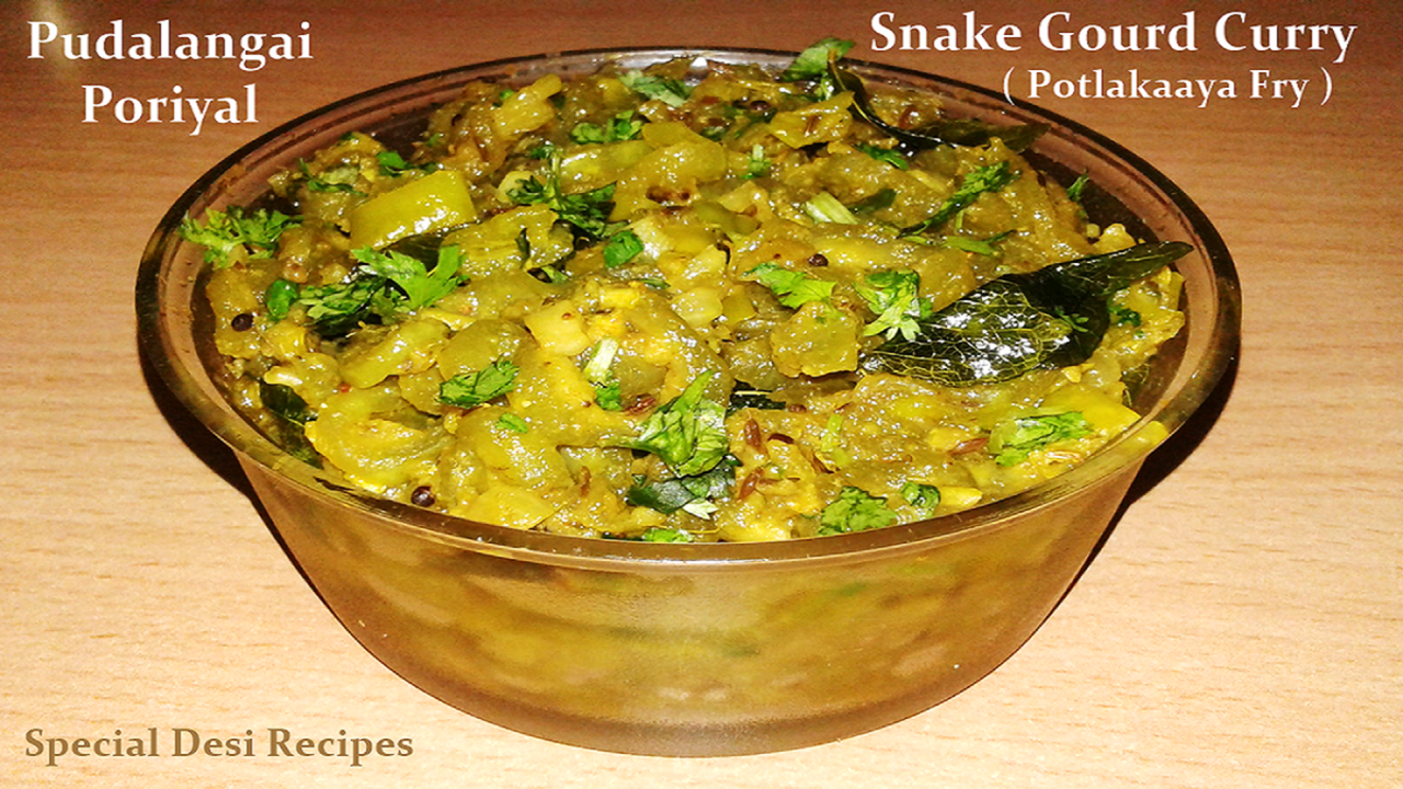 snake gourd Fry | pudalangai poriyal | potlakaya fry | special desi ...