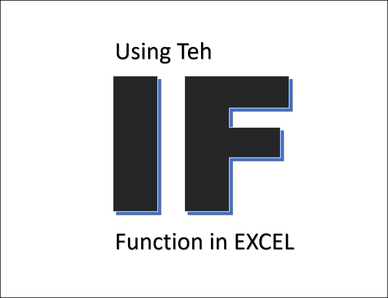 Excel If Formula Excel If Formula