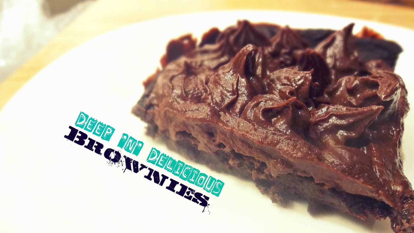 Danielle's Deep N Delicious BROWNIES - BAKING BACKWARDS