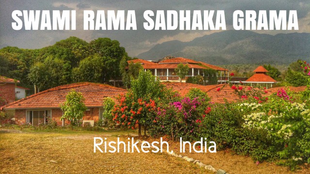 The Swami Rama Sadhaka Grama Ashram (SRSG), Rishikesh | Path to Yoga