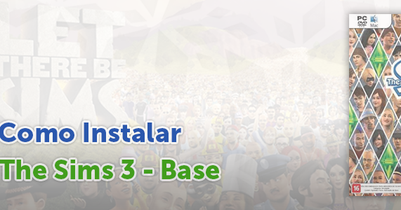 Como Baixar e Instalar The Sims 3 Base Completo - KnySims