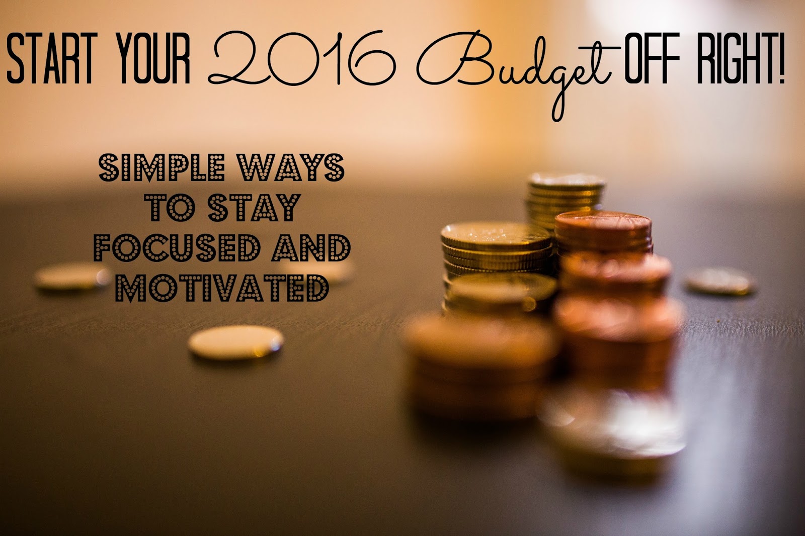 A Modern Grace: Easy Ways to Kick-off Your 2016 Budget!