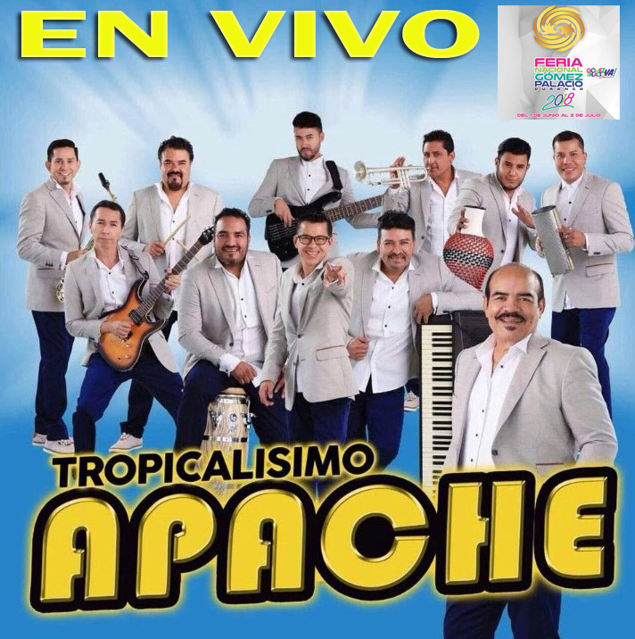 Las Rolas de la Laguna: Tropicalisimo Apache - En la Feria de Gomez 2018