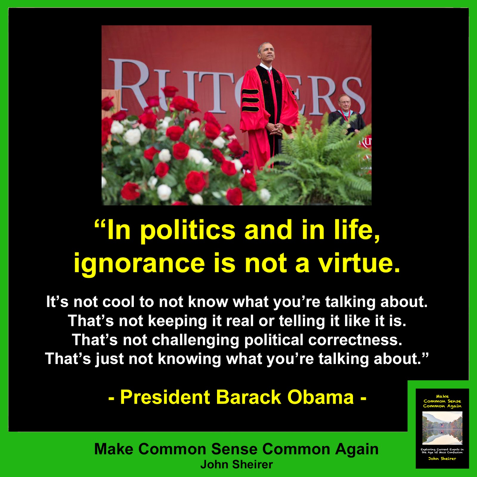 Make Common Sense Common Again: "Ignorance is not a virtue." - Barack ...