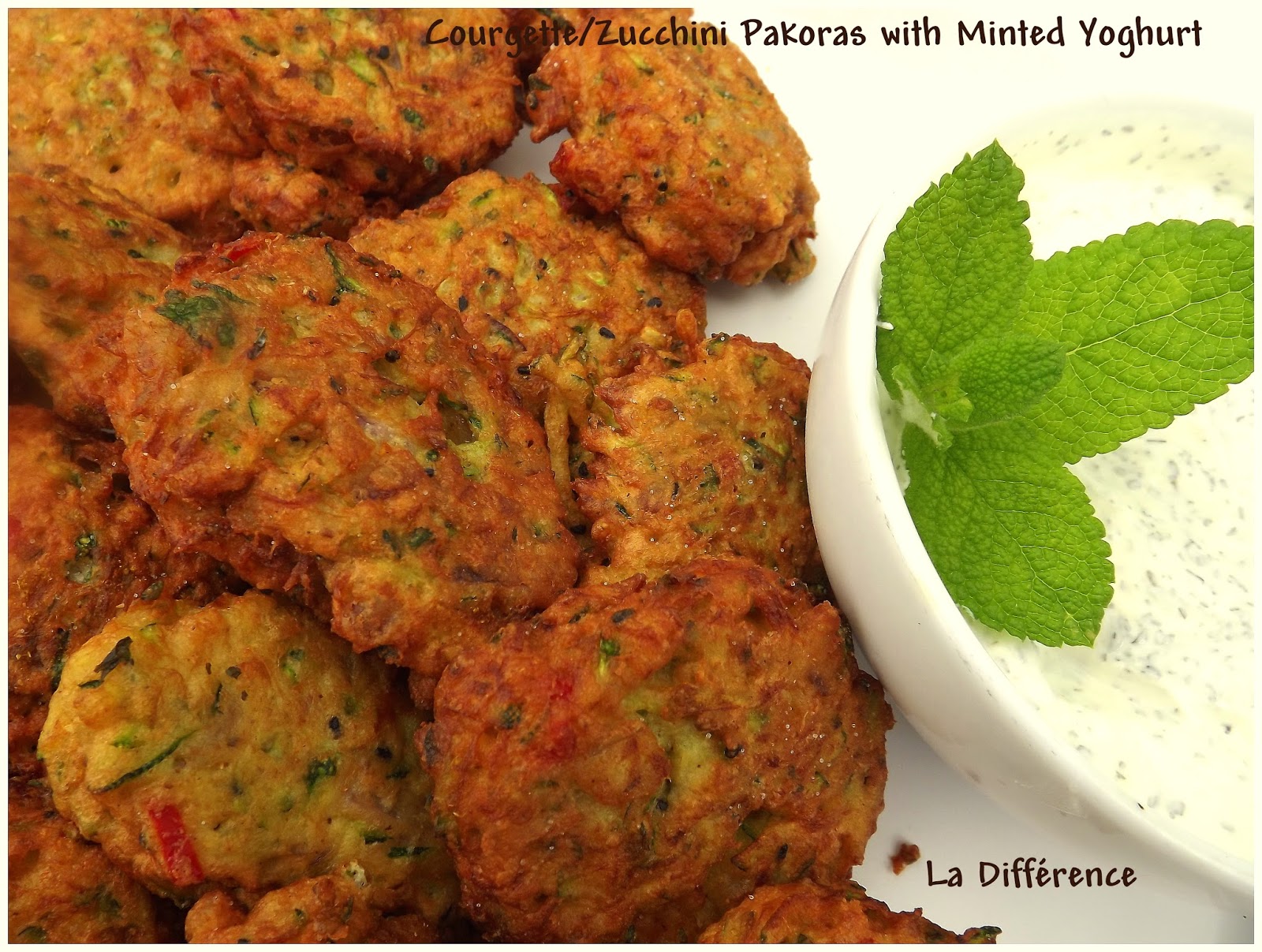 La Différence: Courgette/Zucchini Pakoras with minted yoghurt dip