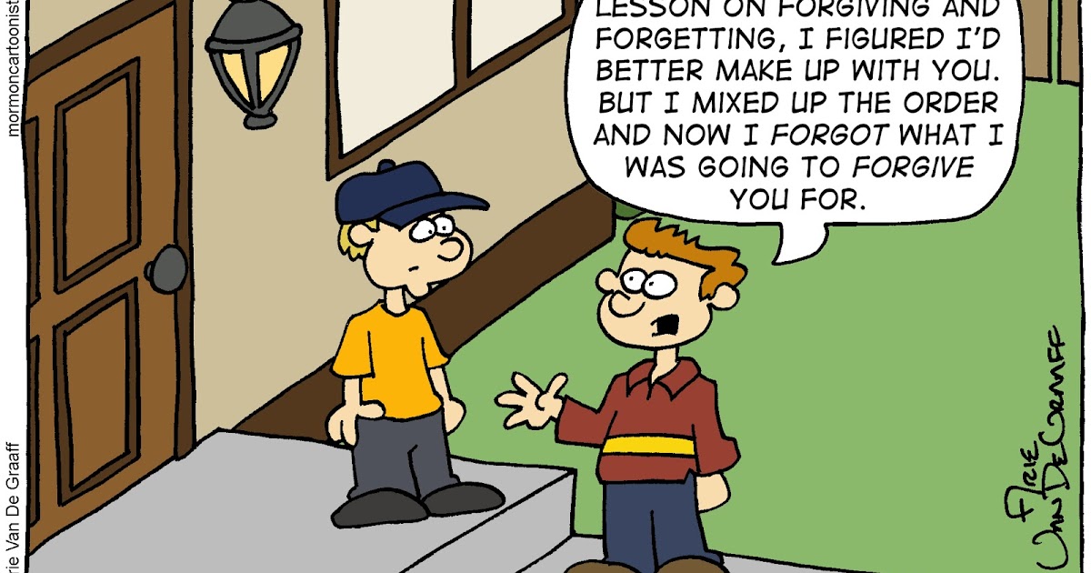 Ward Cartoonist: Forgive and Forget