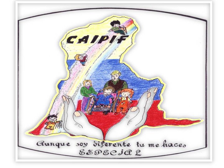 Caipif Impedimentos Fisicos: Centro de Atención Integral Para Personas ...