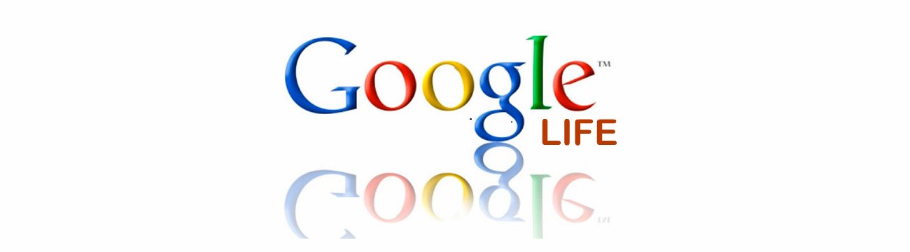 Google Life