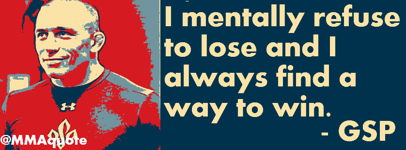 Motivational Quotes with Pictures (many MMA & UFC): Georges St-Pierre ...