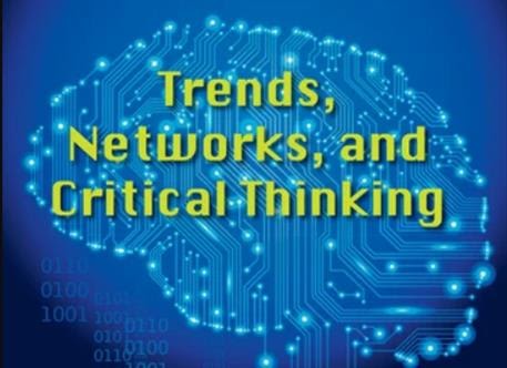 Trends, Networks, and Critical Thinking in the 21st Century Self Learning Modules