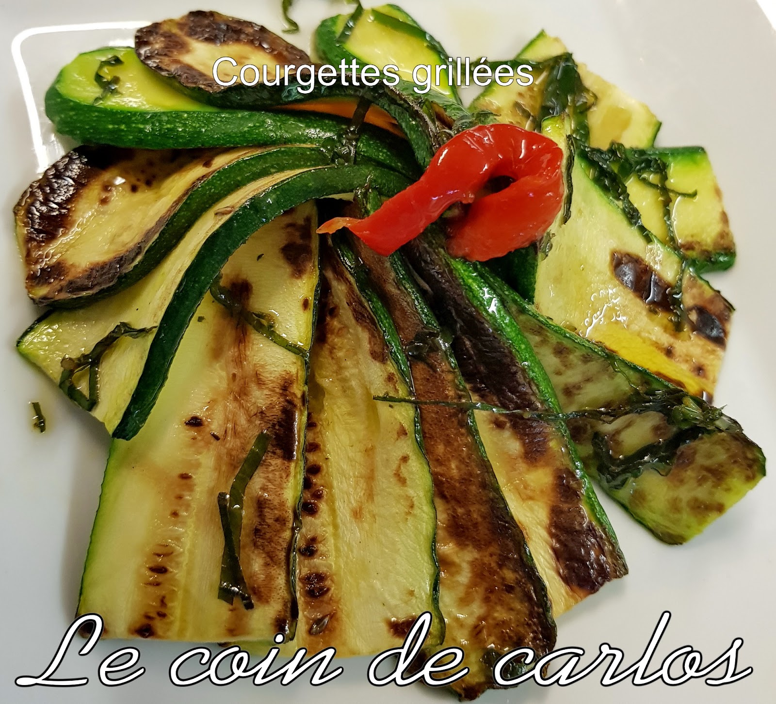 Le coin de Carlos: Courgettes grillées