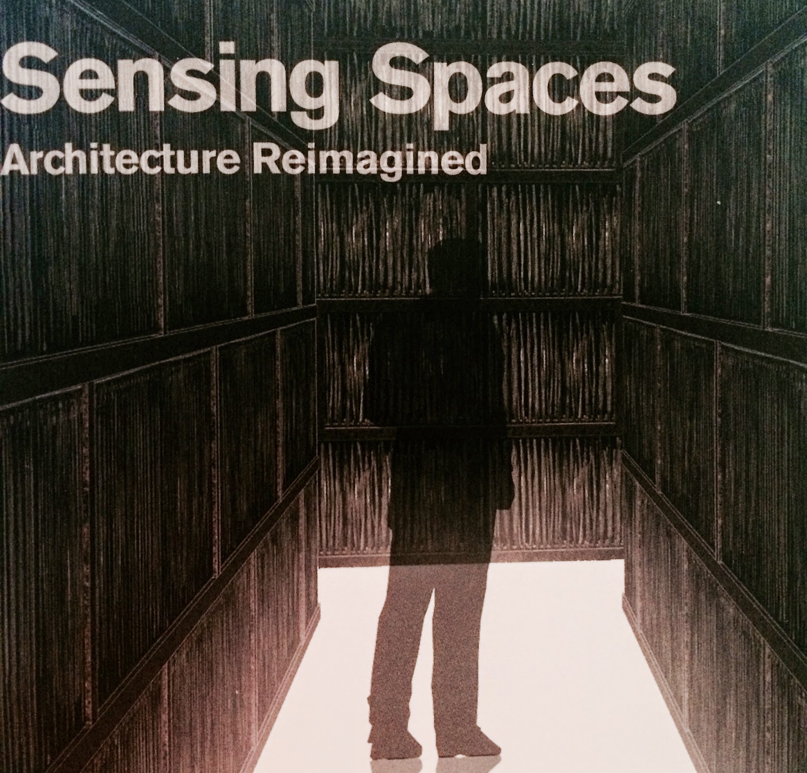 Fuelled By Architecture : Past: Sensing Space Exhibition - Architecture ...
