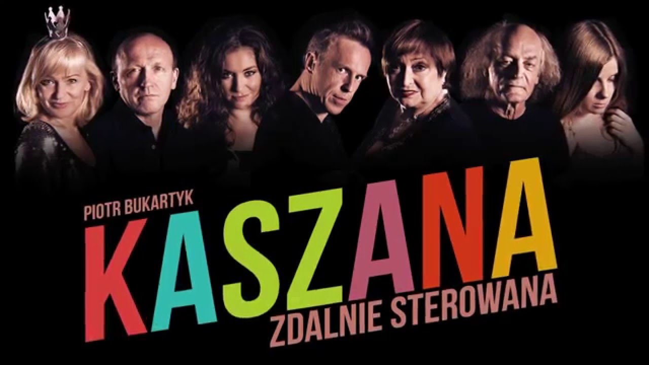 Z pierwszych rzędów najlepiej widać teatr!: KASZANA ZDALNIE STEROWANA ...