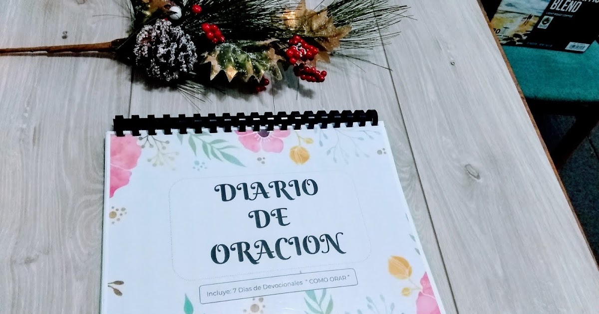 MI DIARIO DE ORACION ----PLAN PARA UN AÑ0----- (Pide el tuyo aqui)
