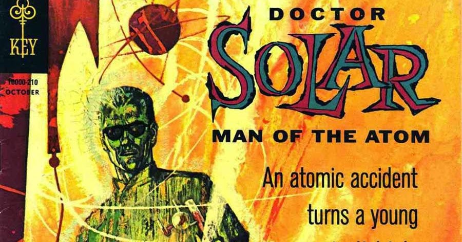 Doctor Solar Man of the Atom #1 - 1st appearance - Pencil Ink