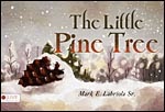 Reviews From The Heart: The Little Pine Tree