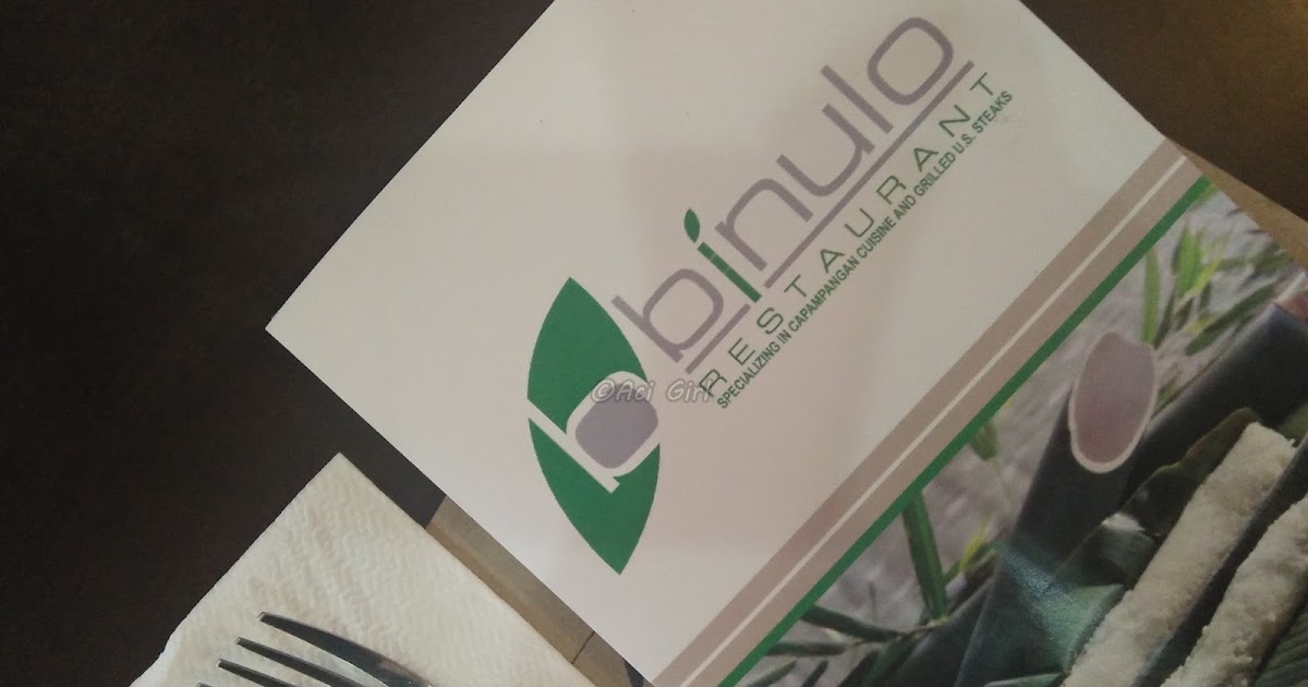 Binulo Restaurant: Capampangan Cuisine & Grilled U.S Steaks | Aci Girl