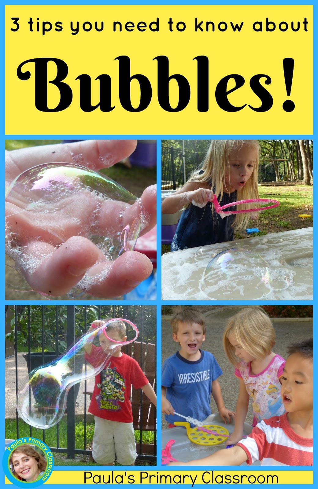 Paula's Primary Classroom: Three tips you need to know about bubbles