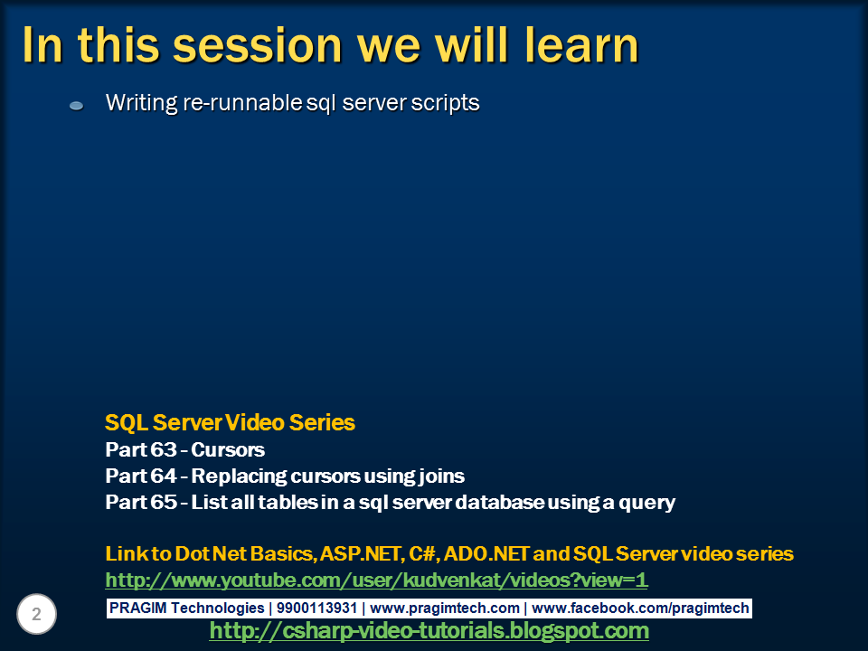 Sql server, .net and c# video tutorial: Part 66 – Writing re-runnable SQL Server scripts