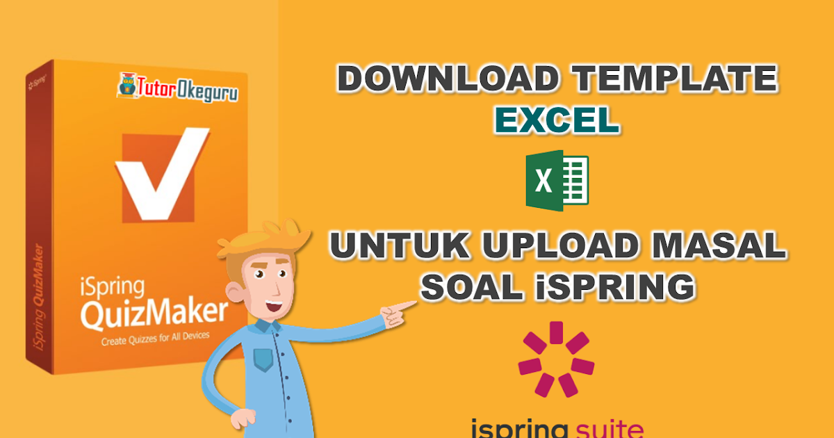 Download iSpring Question Template form Excel - TUTORIAL OKEGURU