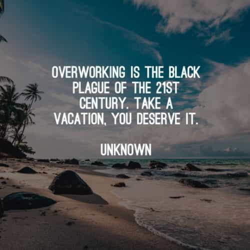 50 Vacation quotes that will inspire you to take a break
