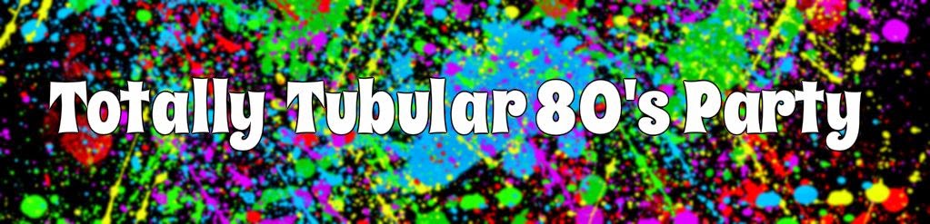 Into Lindsey's Life: Totally Tubular 80's Party