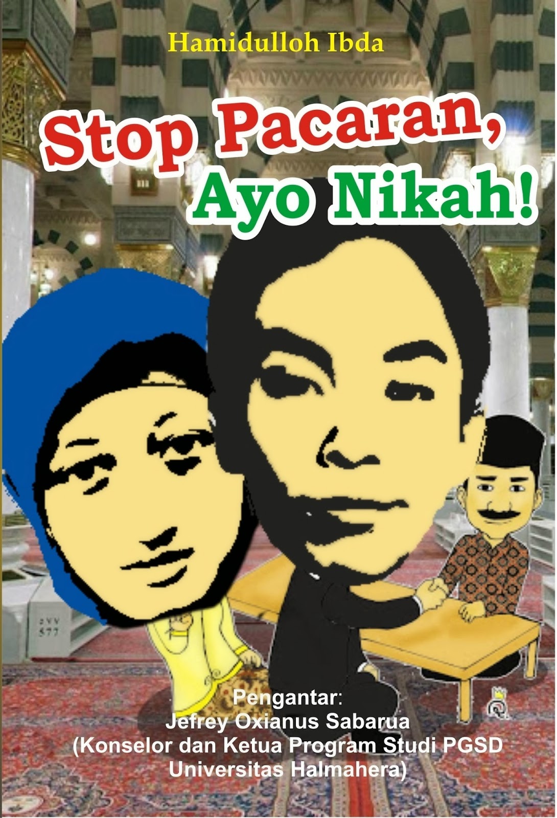 Sinopsis Buku Stop Pacaran, Ayo Nikah! - HamidullohIbda.com
