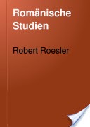 Istorie Furată: Teoria imigraționistă a lui Röesler și reacțiile ...