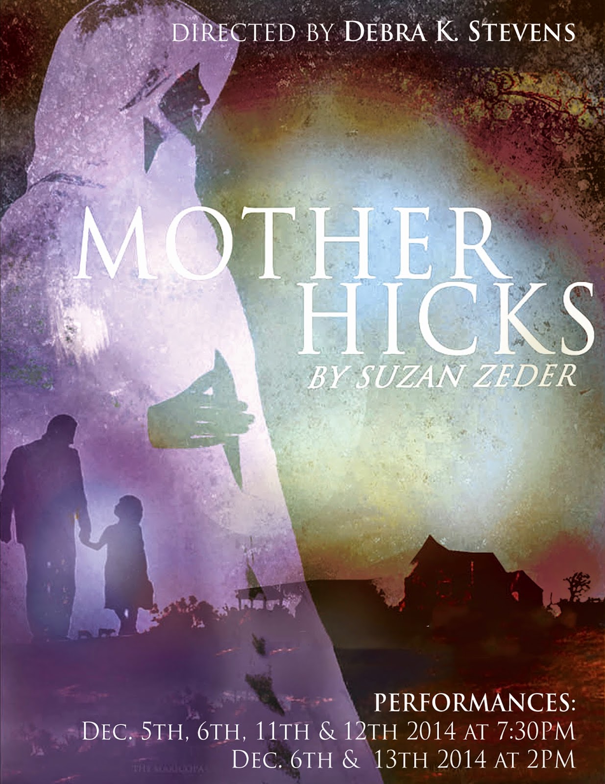 PHX Stages: MOTHER HICKS, Mesa Community College, December 5 - 13, 2014