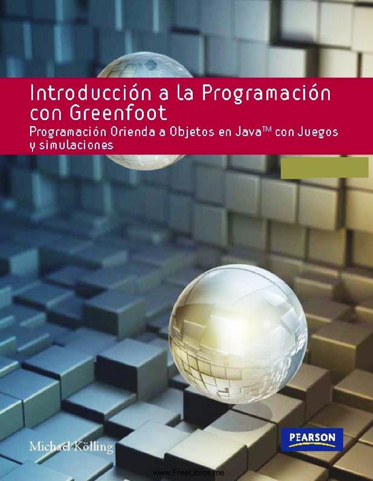 Introducción a la Programación con Greenfoot – Michael Kölling | Free Libros
