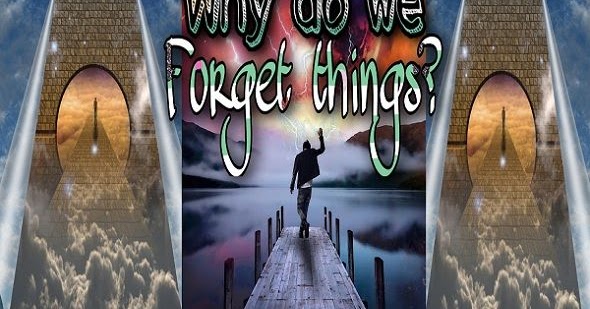 Why Do We Forget Things? | Preventing Memory Loss -The Secret to ...