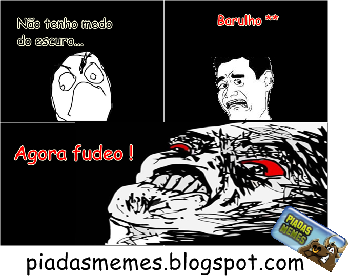 Medo do escuro. | Piadas Memes. Melhor blog de humor de SC
