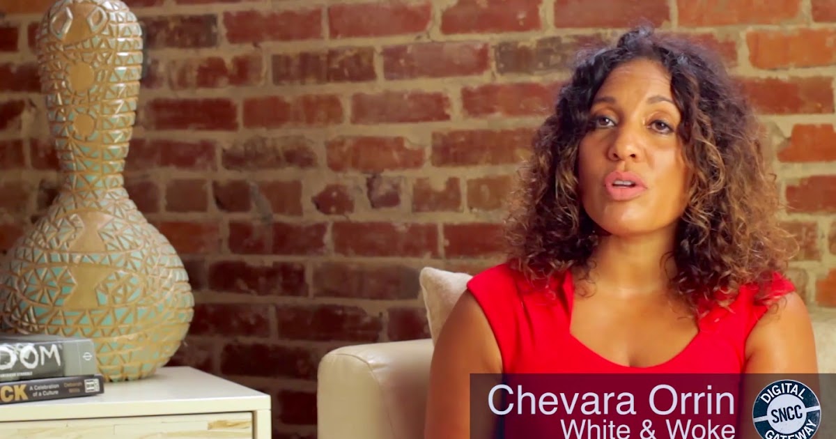 NewBlackMan (in Exile): White & Woke? Chevara Orrin on the Role of ...