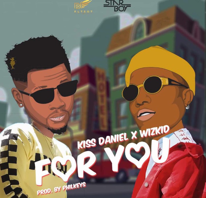 MUSIC: Kiss Daniel ft Wiz kid - For you