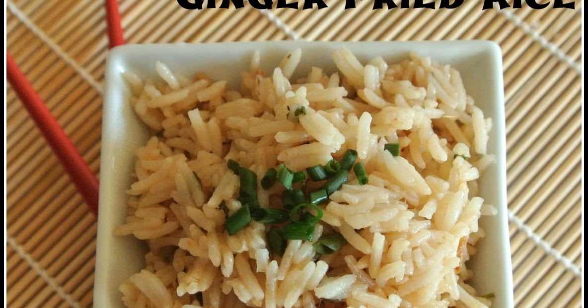 Mom, What's For Dinner?: Hot and Sweet Ginger Fried Rice