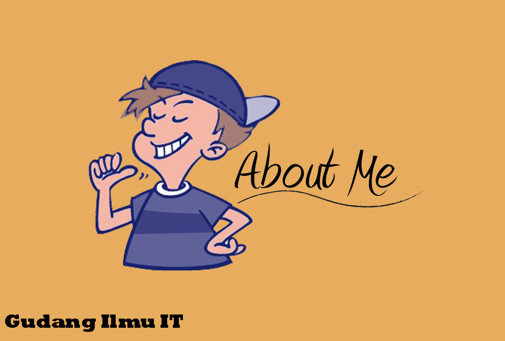 Cara membuat About Me Simple dan Keren di Blog ~ Gudang Ilmu IT