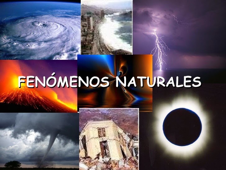 FENOMENOS NATURALES: ¿QUE SON?