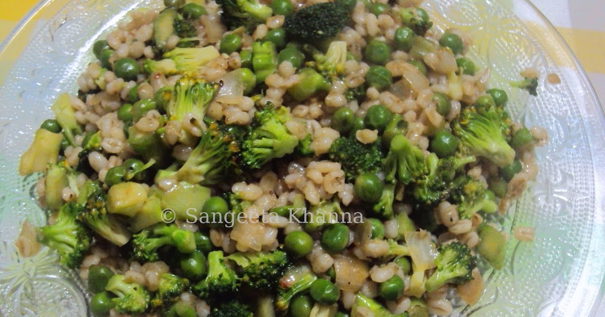 broccoli and barley ...my perfect dinner ideas ....