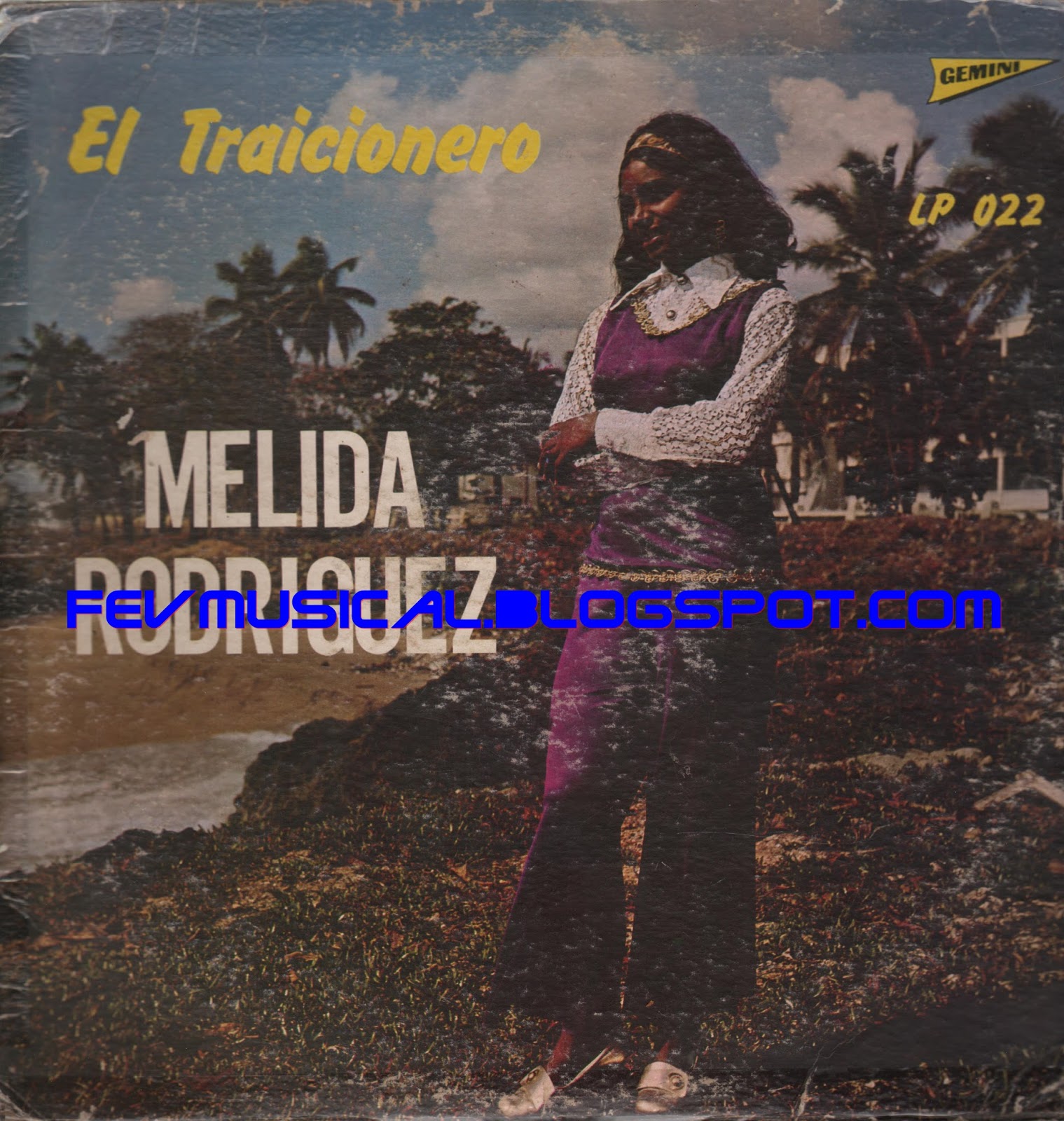 FEV MUSICAL: 1960's - Melida Rodriguez - El Traicionero (Gemini)