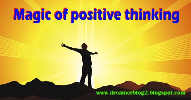 The Dreamers: Magic of positive thinking