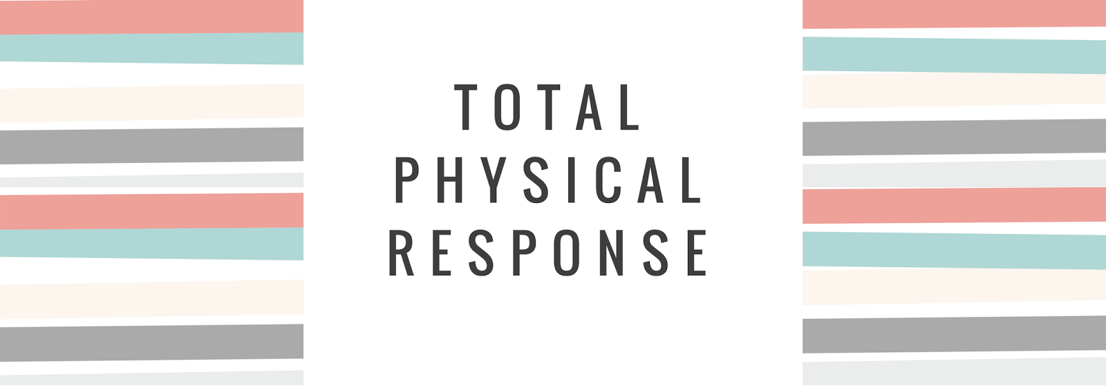 METHODOLOGIES FOR TEACHING ENGLISH: TOTAL PHYSICAL RESPONSE