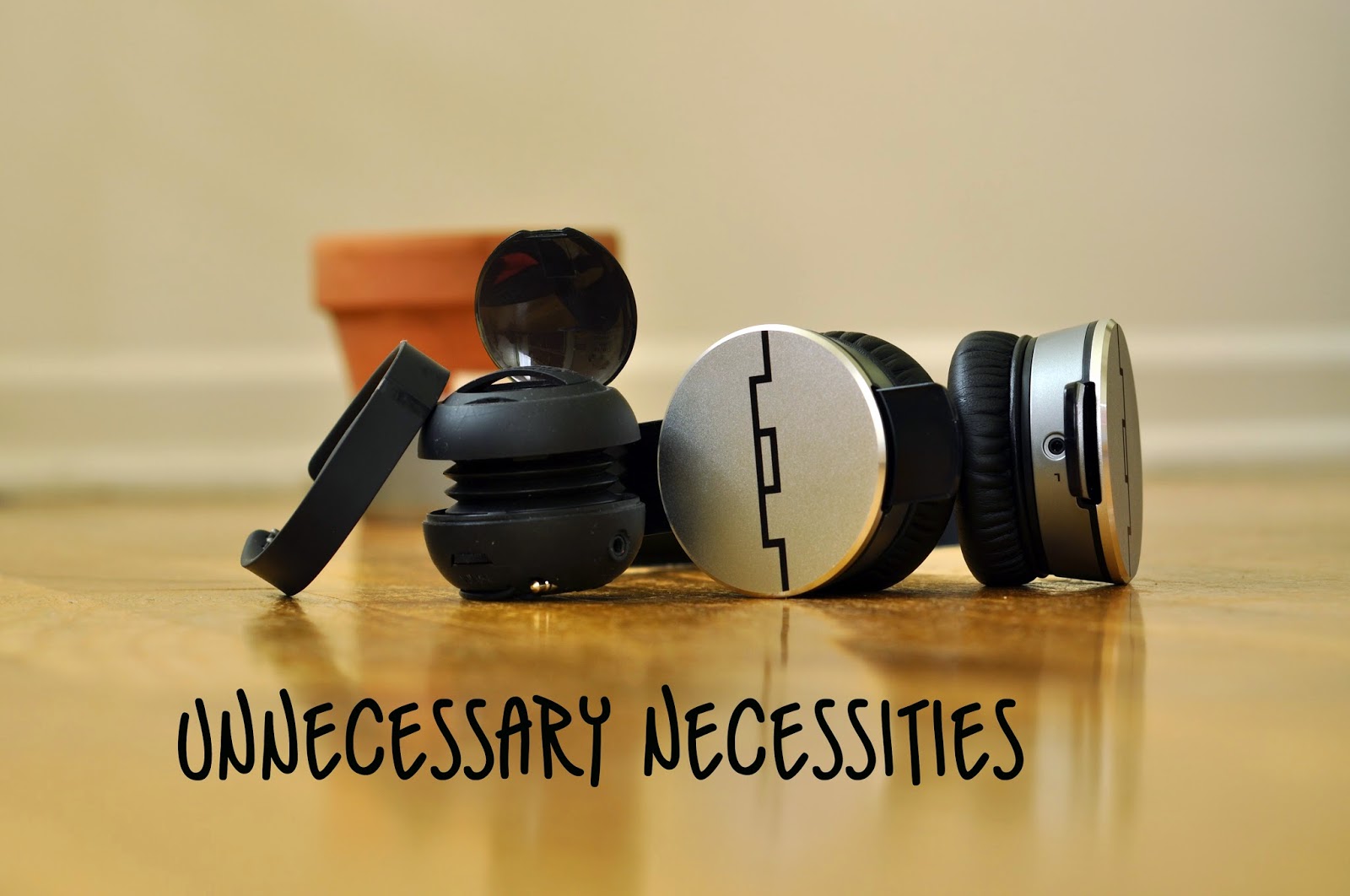 Unnecessary Necessities | Tech - The Ravings of an Insomniac