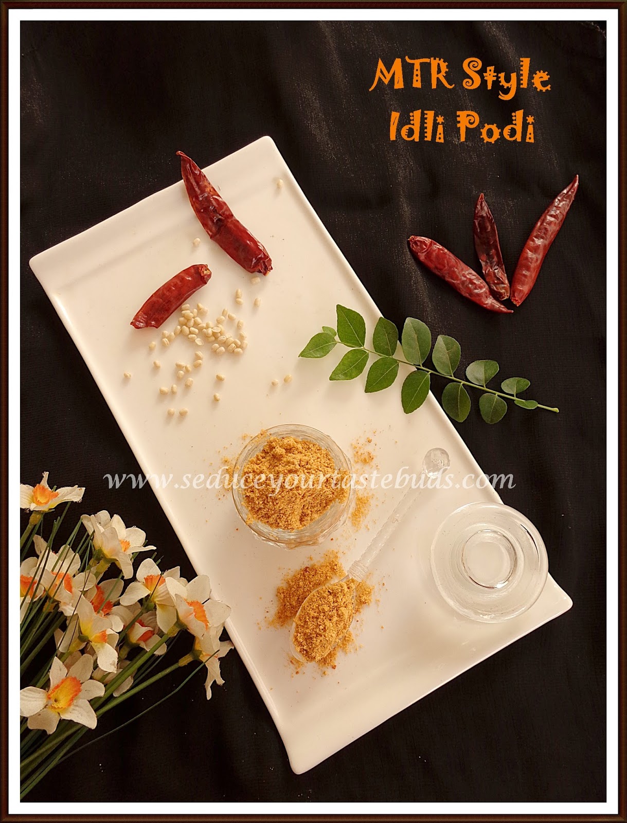 MTR Style Idli Podi - Seduce Your Tastebuds...