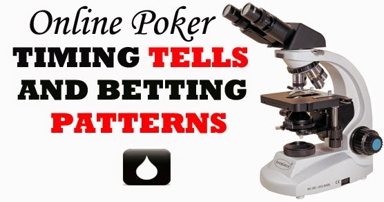 Poker Timing Tells and Betting Patterns - How to Read Their Hand ...
