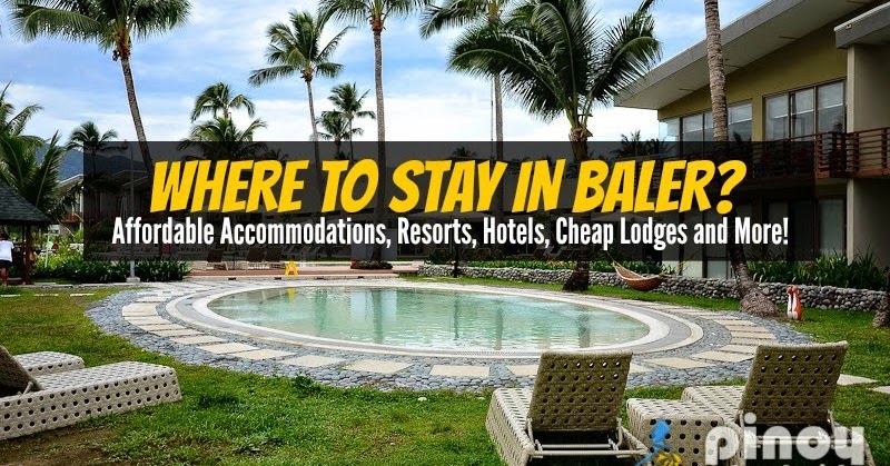 BALER HOTELS AND RESORTS: Affordable Accommodations, Resorts with Pool ...