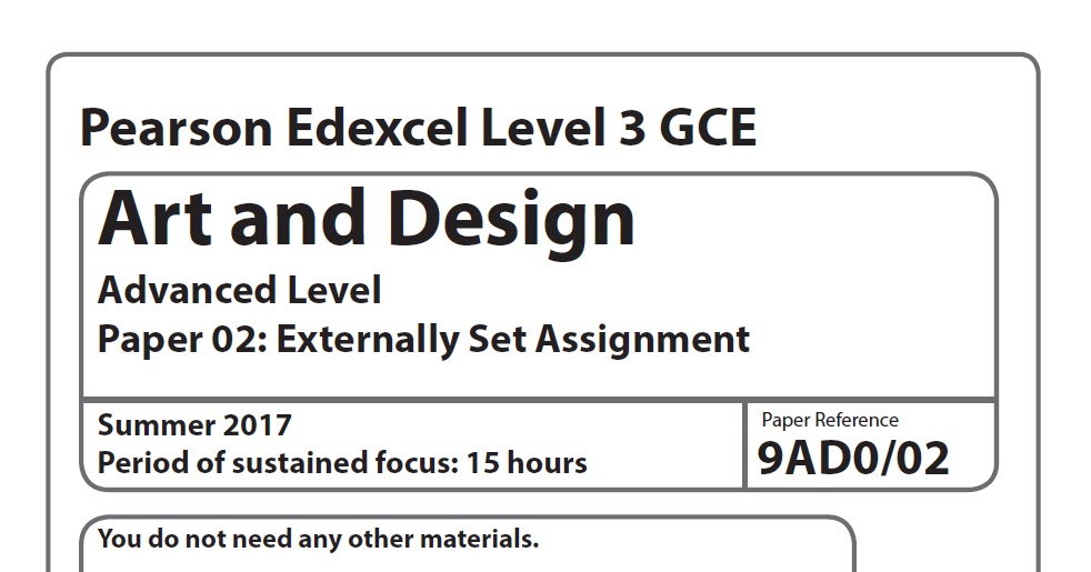 Sir John Lawes Art Faculty: A Level Art Exam 2017 Edexcel - Environment Sir John Lawes Art Faculty: A Level Art Exam 2017 Edexcel - Environment